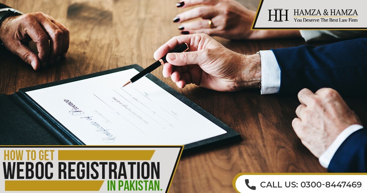 How to Get WEBOC Registration In Pakistan? | Hamza & Hamza
